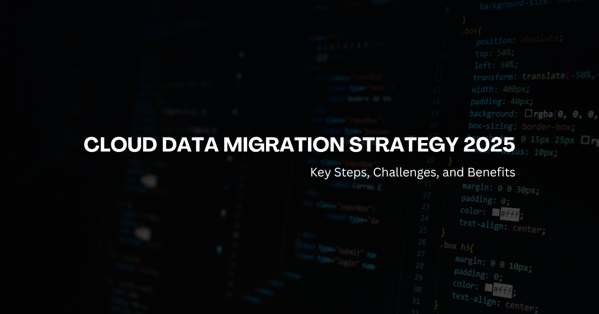 Cloud Data Migration Strategy 2026